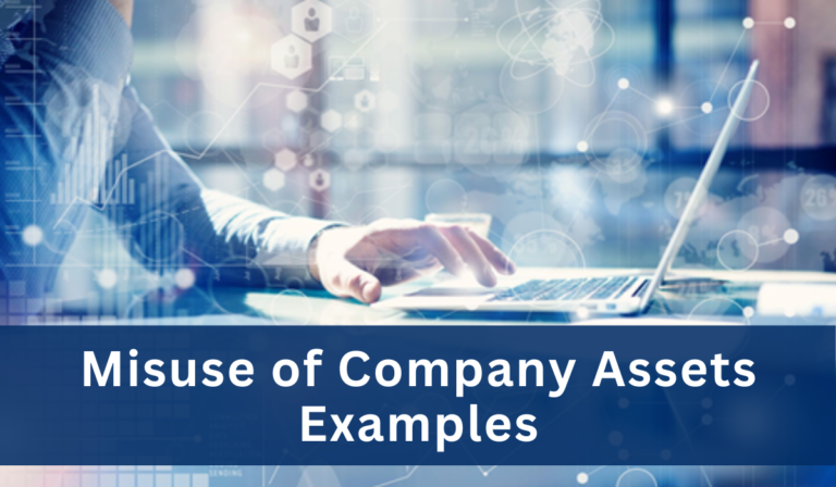 Misuse of Company Assets Examples